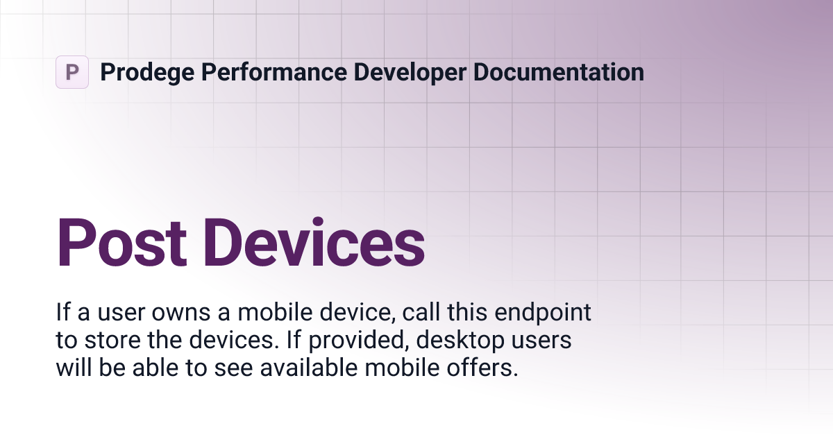 Post Devices | Prodege Performance Developer Documentation