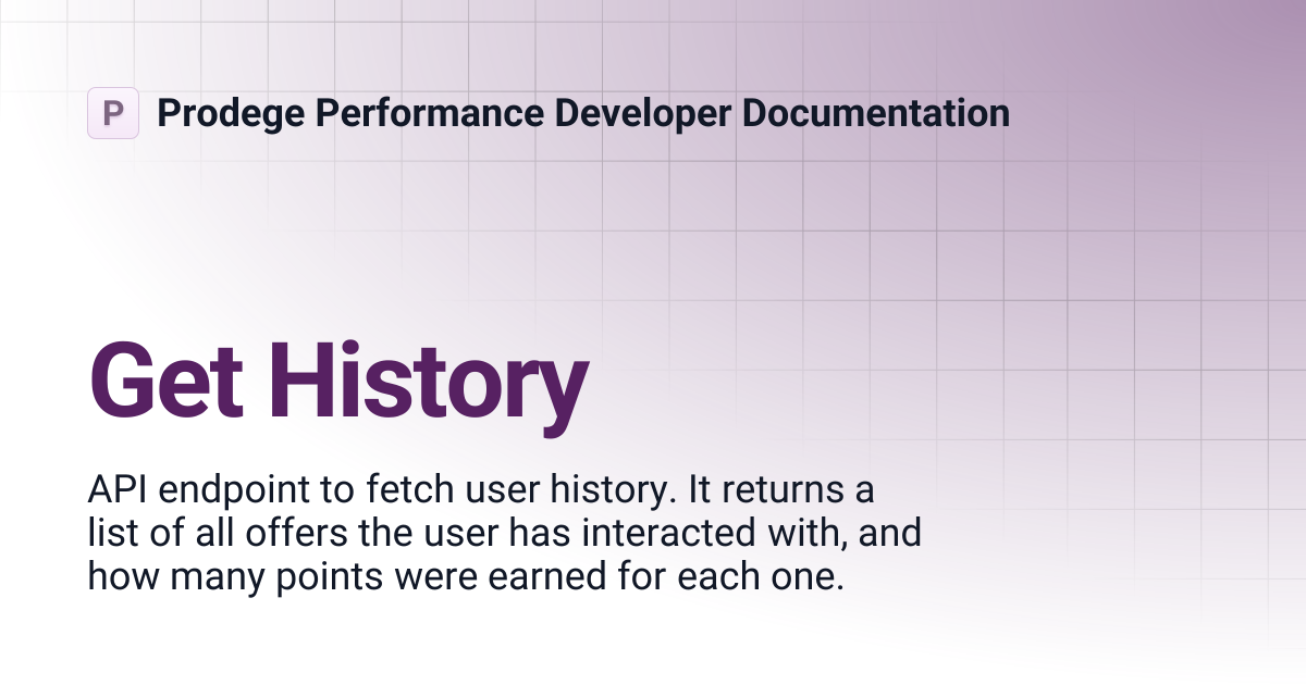 Get History | Prodege Performance Developer Documentation